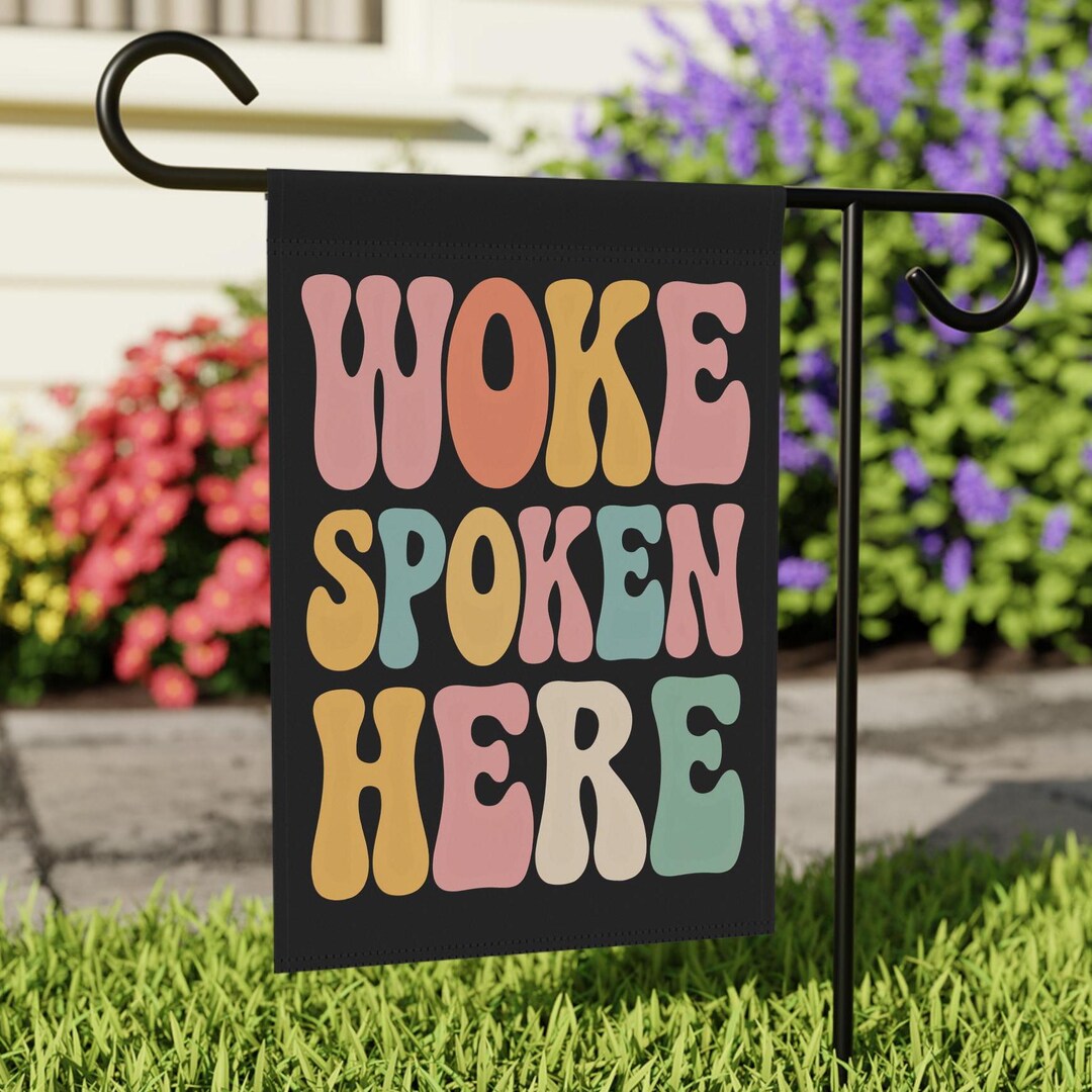 Garden Flag Welcoming Sign for Home, Groovy Retro Text Woke Spoken Here ...