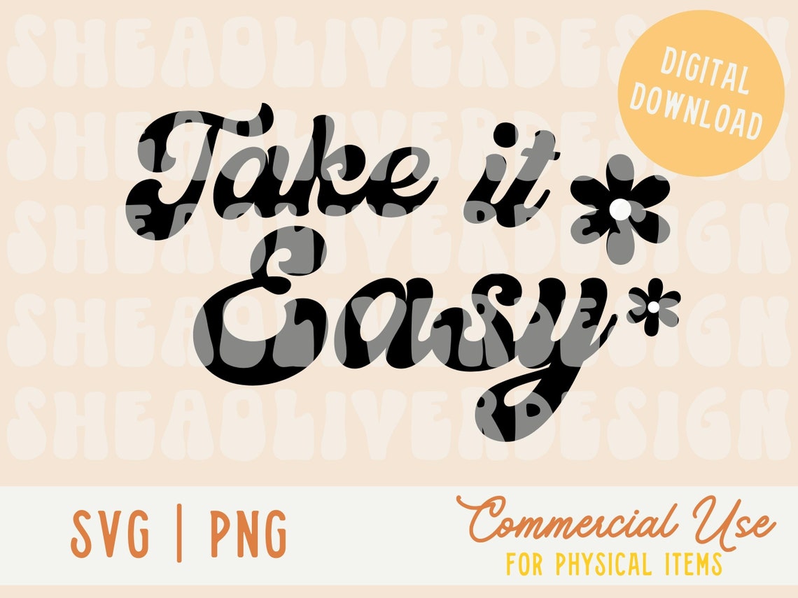 Take It Easy Svg Hippie Svg Boho Svg Retro Svg Trendy Svg Popular Svg ...