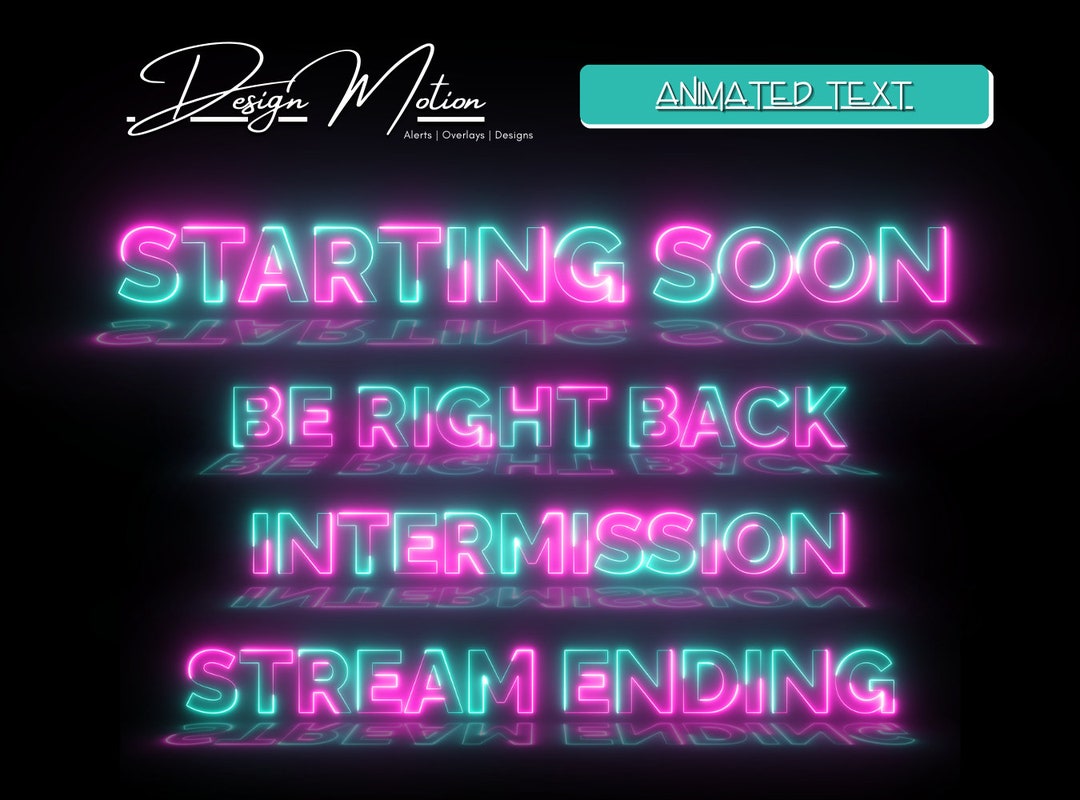 Animated Neon Scene Text Starting Soon, Be Right Back, Intermission ...