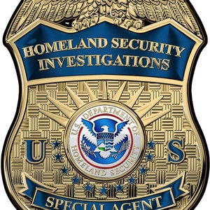 Homeland Security Investigations Special Agent Badge All Metal Sign. 13 ...