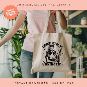 Completely Unhinged PNG | Trendy Vintage Retro Housewife Funny ...