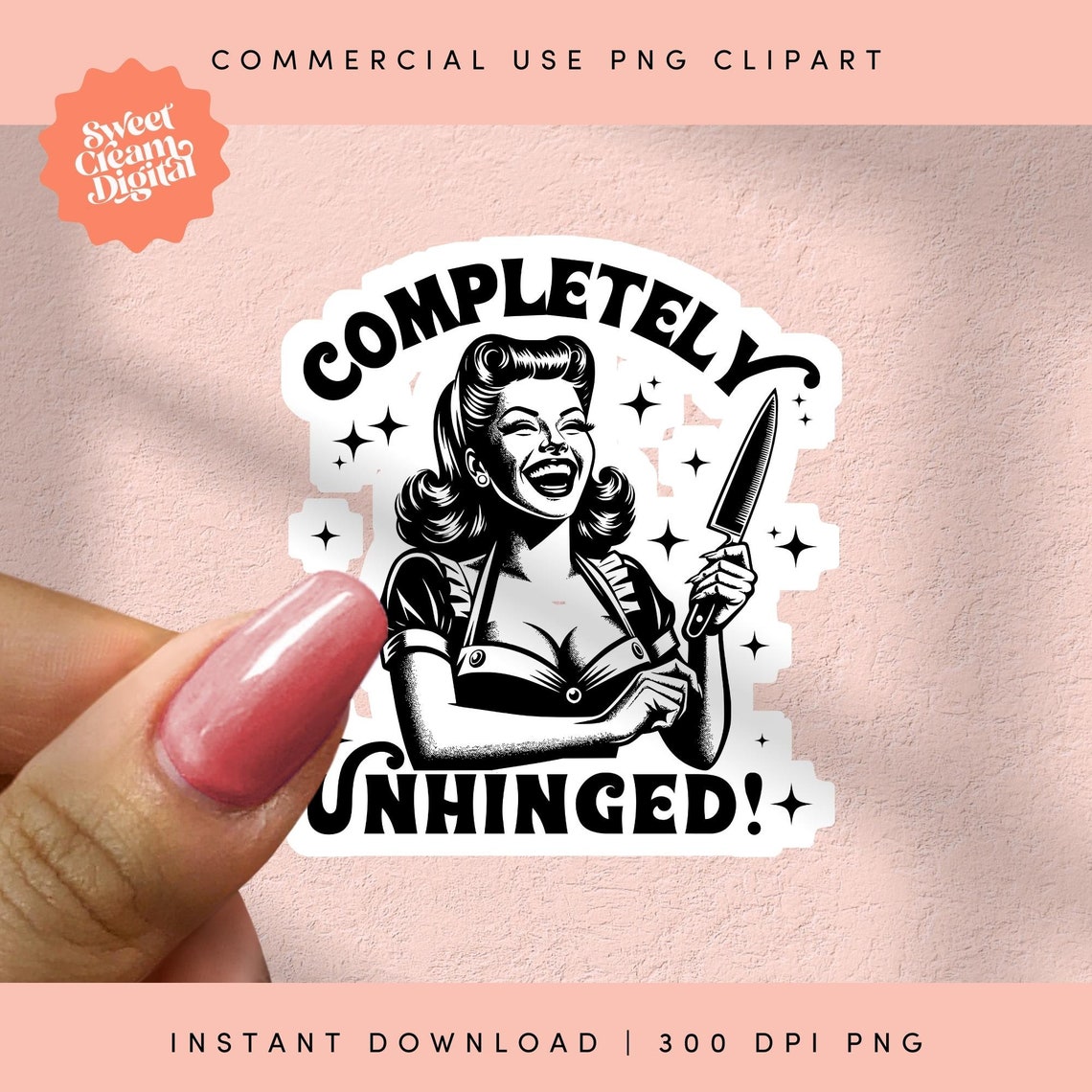 Completely Unhinged PNG | Trendy Vintage Retro Housewife Funny ...