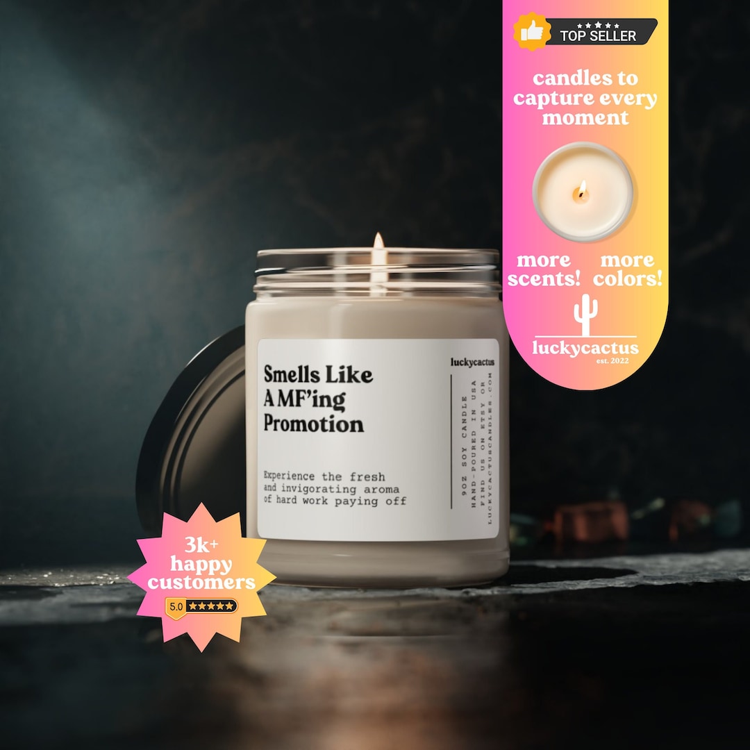 Smells Like A Promotion Soy Wax Candle, Mf'ing Promotion, Promotion ...