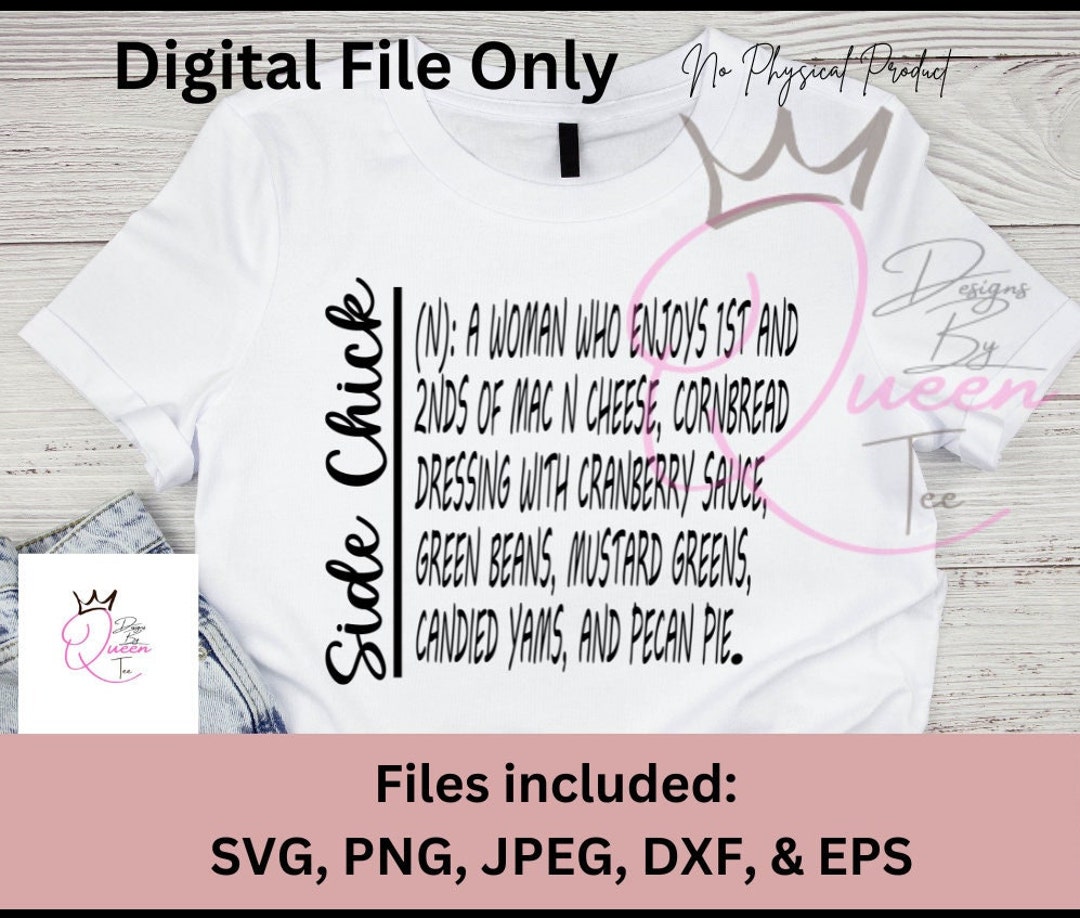 Side Chick Thanksgiving File, Svg, Jpeg, Png, Dxf, and Eps File ...