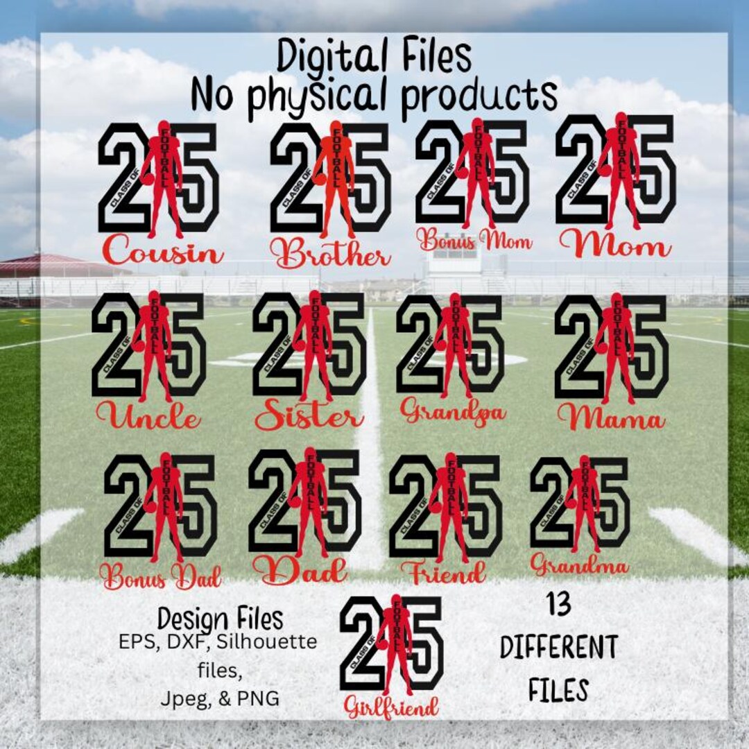 Senior 2025 Football Family Files, Dxf, Silhouette Files, Svg, Png, Jpg ...