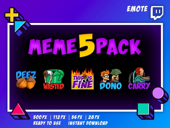 Twitch Emotes Pack Memes Deez Nuts Wasted This is Fine | Etsy