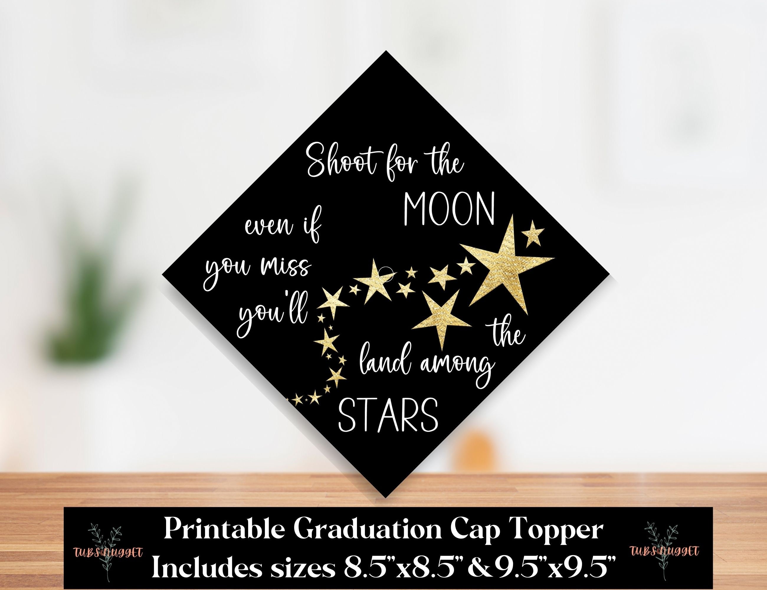 Grad Cap Topper Printable, DIY Graduation Cap Decoration, Shoot for the ...