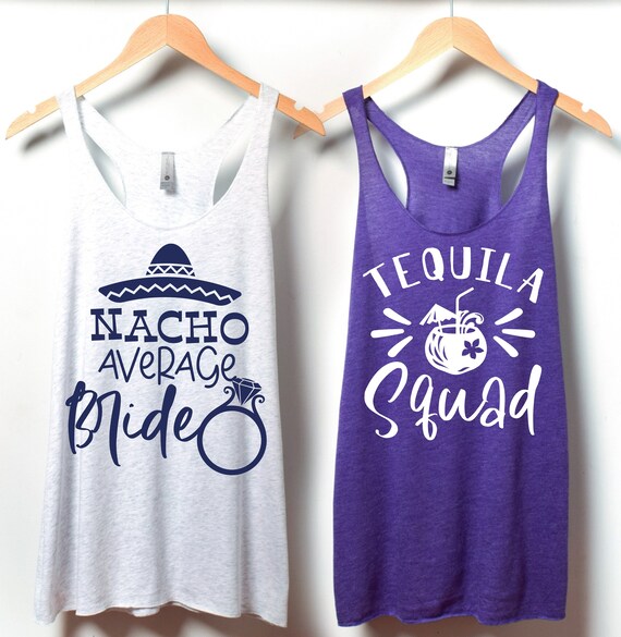 Nacho Average Bride Shirt Fiesta Bachelorette Party Shirts - Etsy
