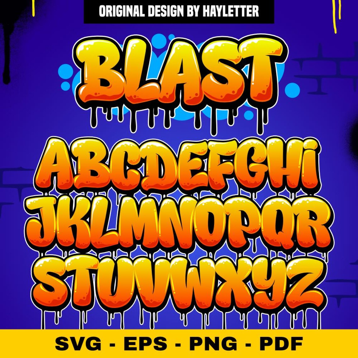 Blast Street Graffiti Alphabet, Graffiti Letters, Dripping Graffiti ...