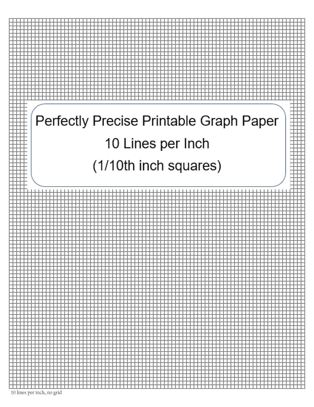 Perfectly Scaled and Precise Printable Graph Paper - 10 Lines per Inch ...