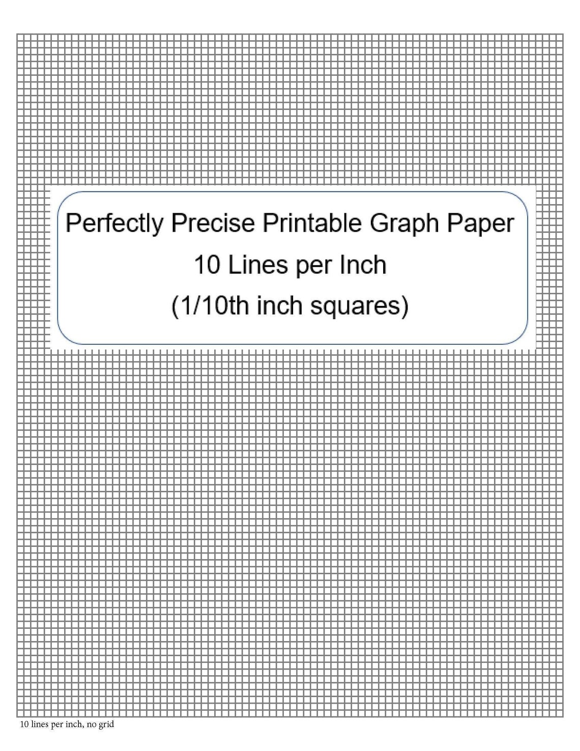 Perfectly Scaled and Precise Printable Graph Paper - 10 Lines per Inch ...