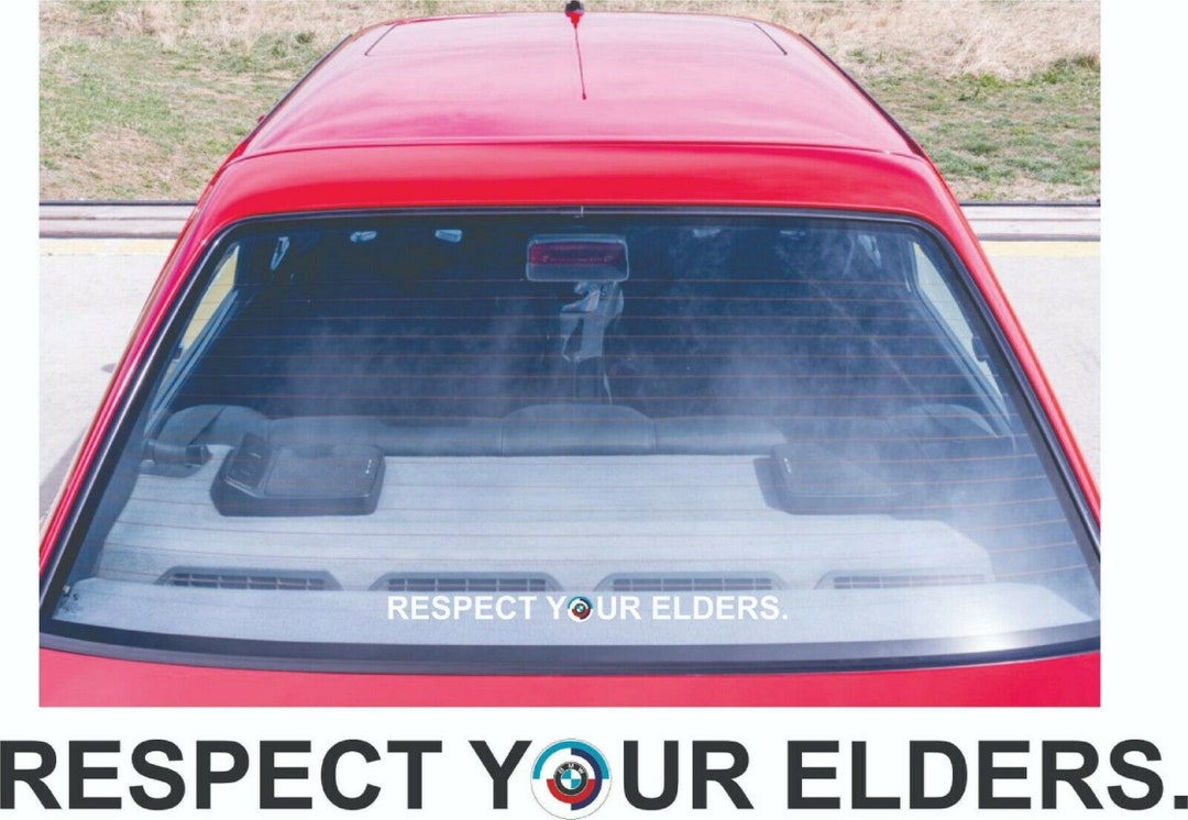 Respect Your Elders BMW Side Screen Decals Sticker for BWM M3 M4 M5 M6 ...