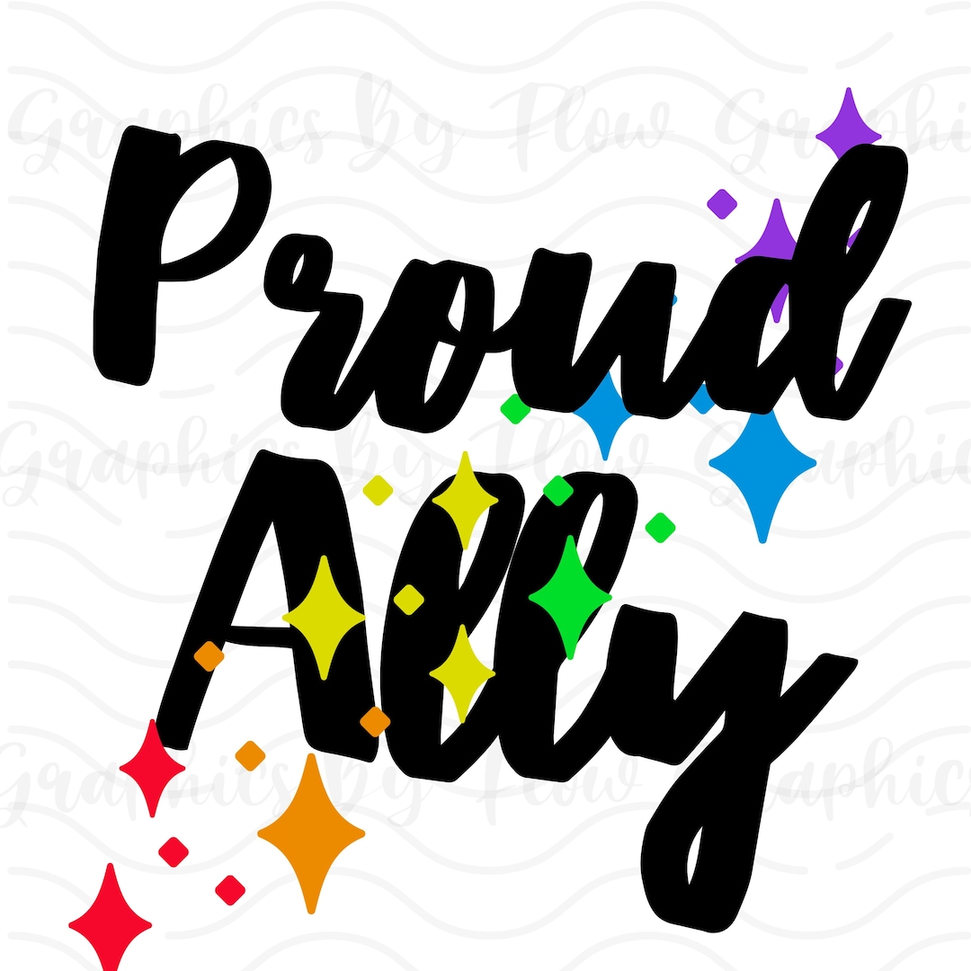 LGBTQ Ally SVG Png, Proud Ally Cricut, Proud Ally LGBTQIA Svg, Gay ...