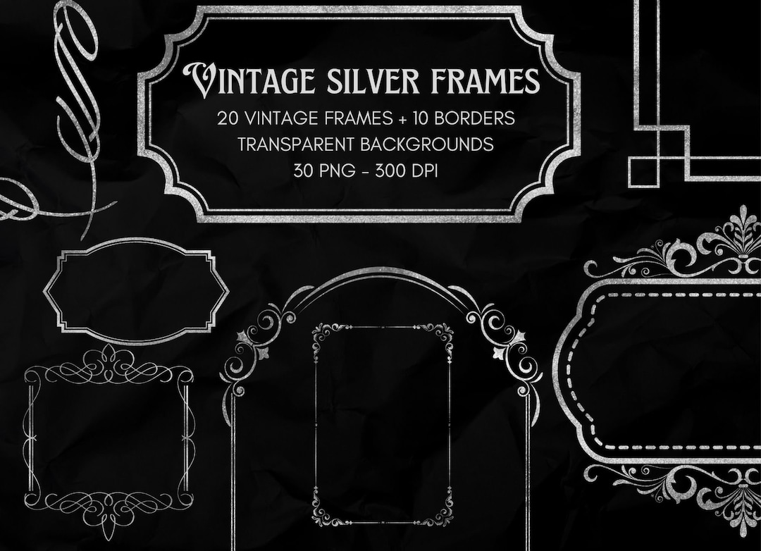 SILVER VINTAGE FRAMES, Instant Download, 30 Png, Frame Clipart, Vintage ...