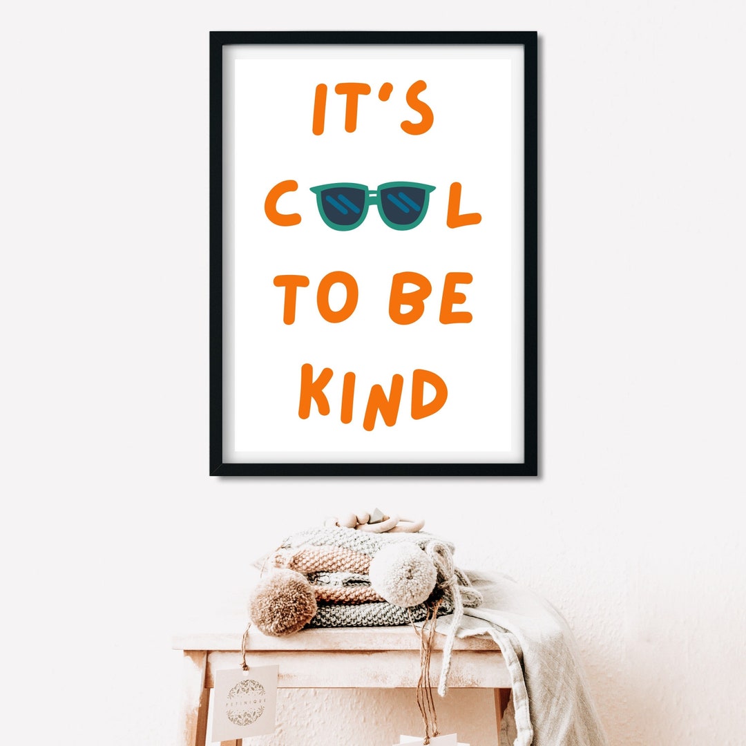 It’s Cool to Be Kind | Digital Print | Printable Art - Etsy