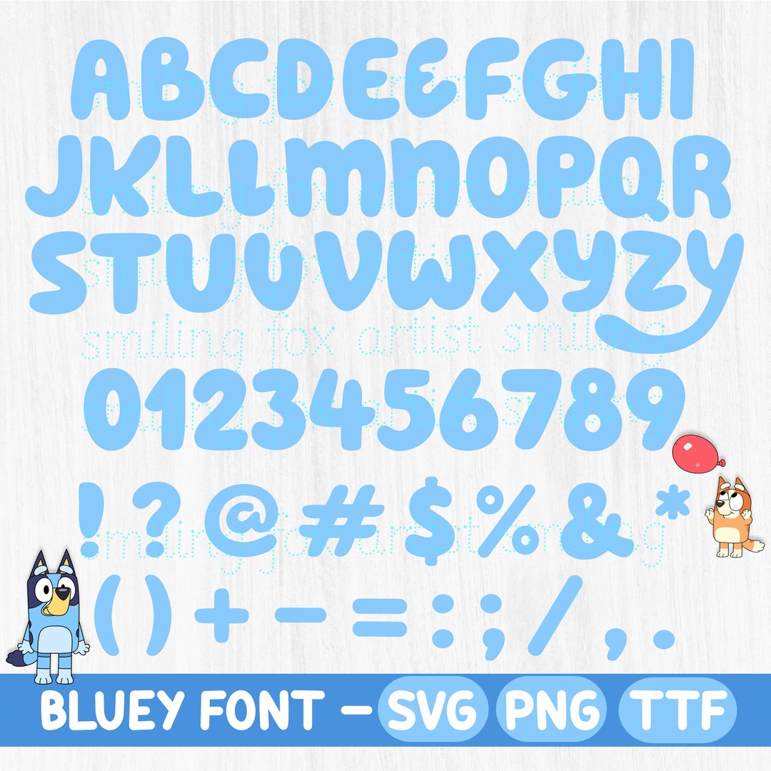 Bluey Font Pack, Bluey SVG, PNG Files, TTF, Digital, Cricut Font ...