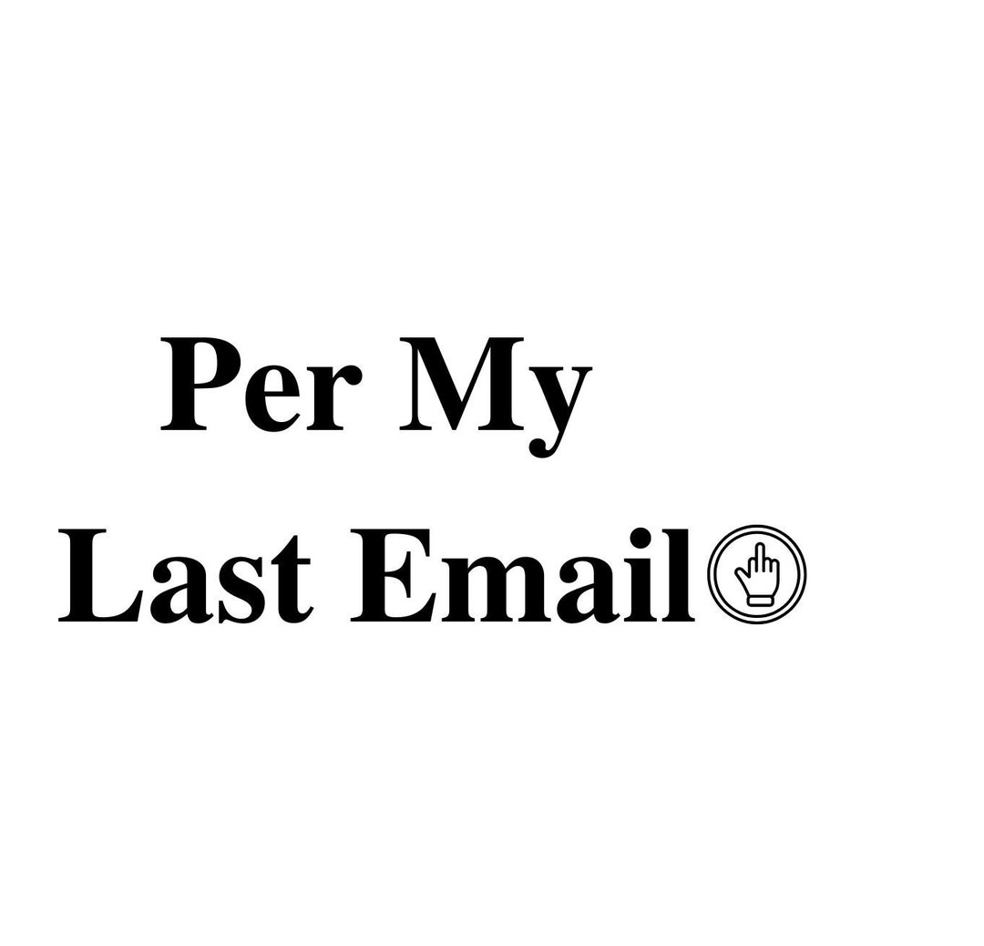 Per My Last Email Sarcastic SVG/PNG Digital Download - Etsy