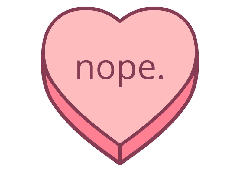 Nope. Valentines Day Candy Heart- Svg/png Digital Download - Etsy