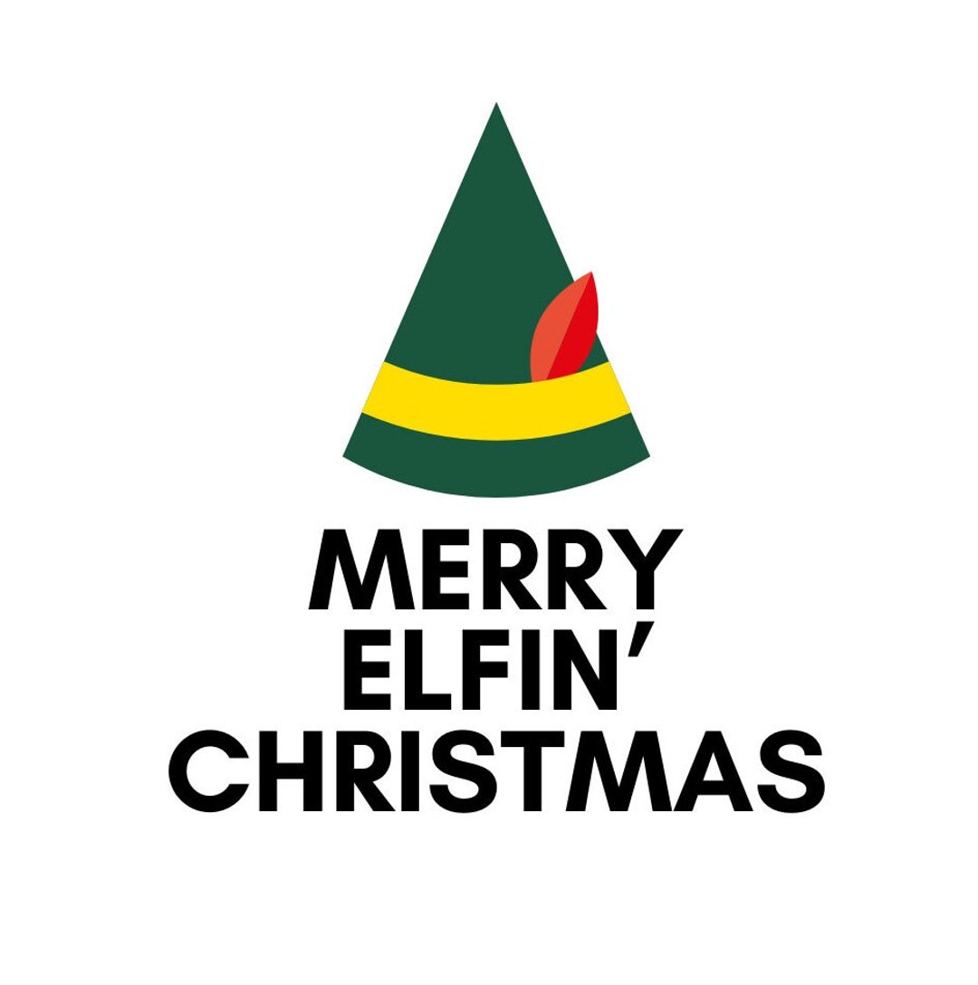 Merry Elfin Christmas- SVG/PNG Digital Download - Etsy