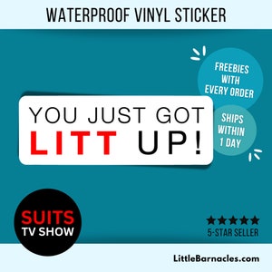 You Just Got Litt up Sticker Suits TV Show Waterproof Vinyl Suits Fan Louis Litt Attorney ...