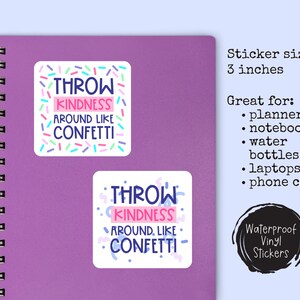 Throw Kindness Around Like Confetti Sticker Waterproof Vinyl ...