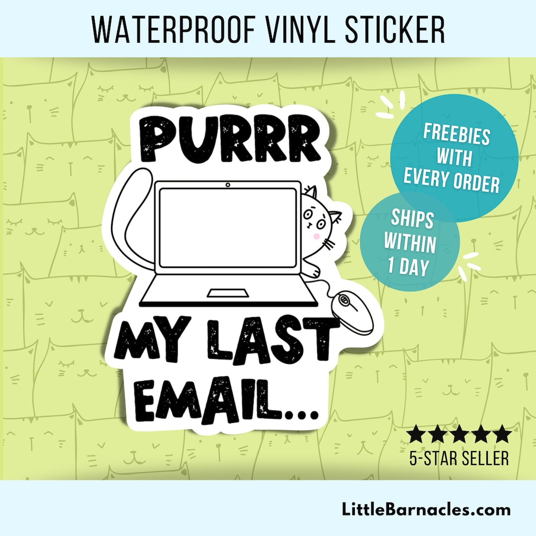 Purr My Last Email Cat Sticker Funny Cat Sticker Waterproof Vinyl ...