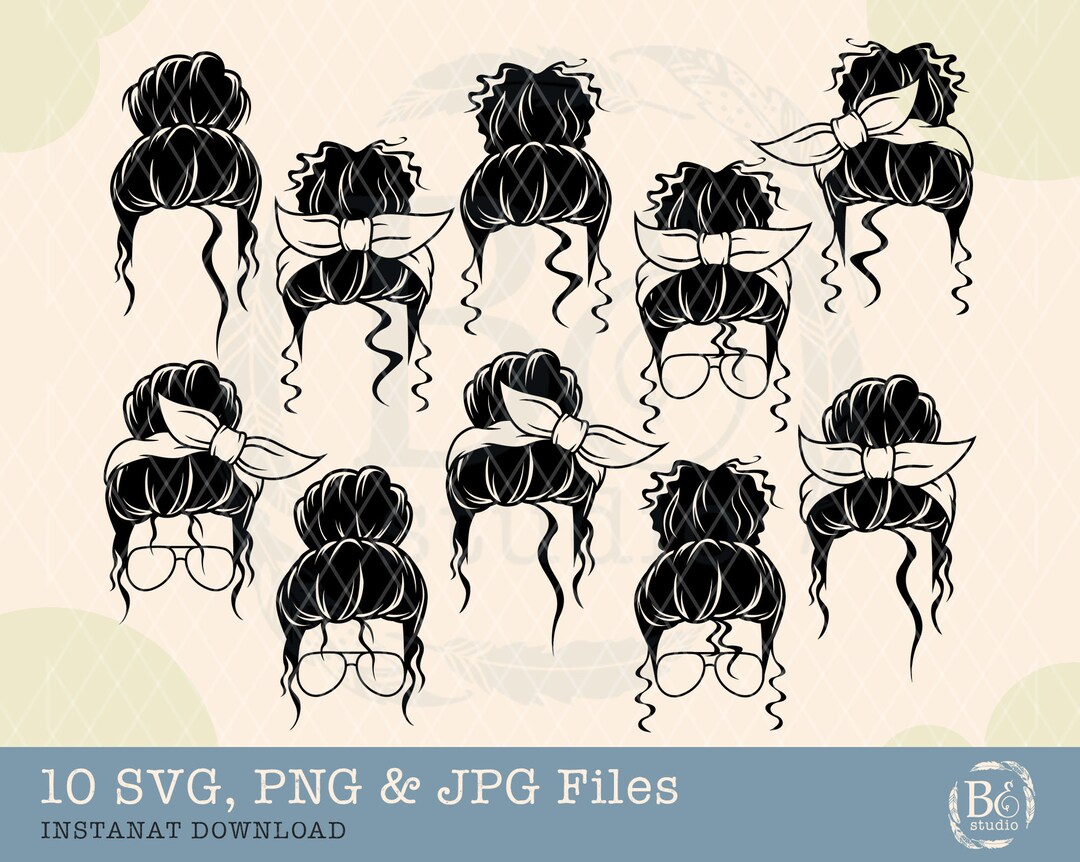 Messy Bun Svg Bundle, Hair Svg, Mom With Lashes Svg, Messy Mom Bun Cut ...