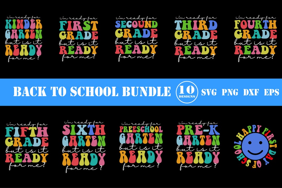 Back to School Svg Bundle, I'm Ready for Kindergarten but is It Ready ...