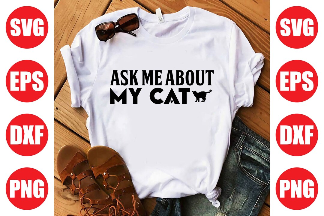 Cat Svg, Cats Svg, Cat Quotes Svg, Cat Sayings Svg, Cat Shirt Svg ...