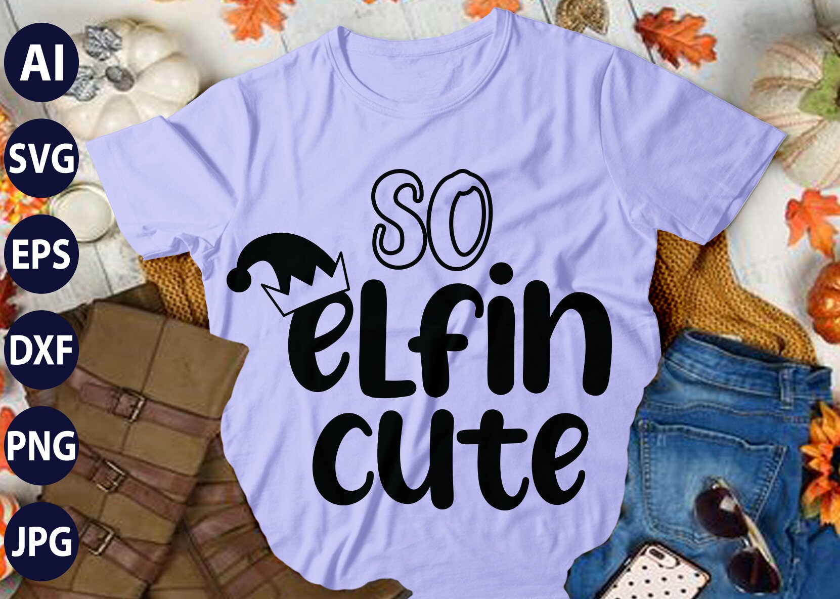 So Elfin Cute SVG elf Svg Files christmas Cut Files Svg Cut Files - Etsy