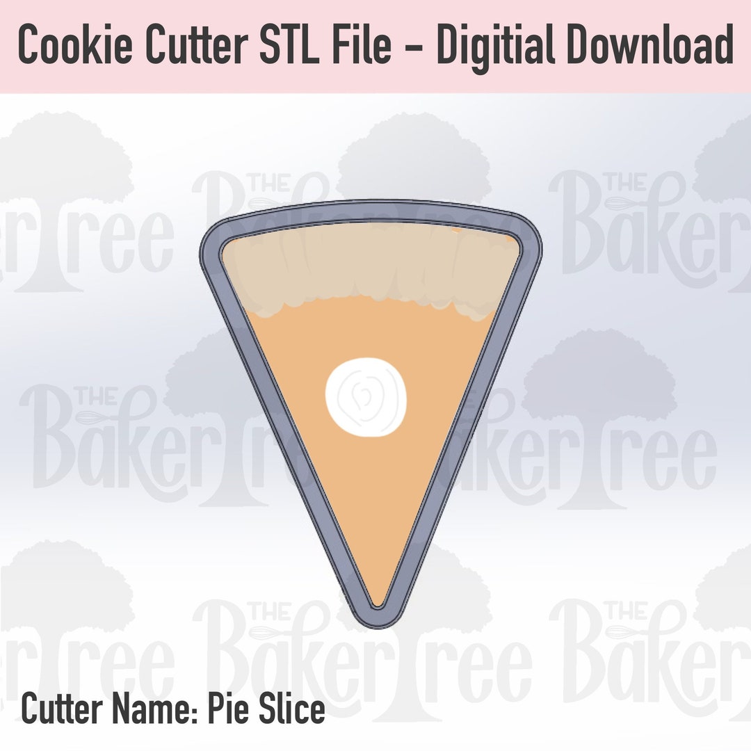 Pie Slice - STL File Cookie Cutter - Digital Download - Etsy