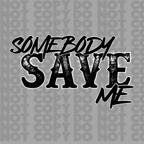 Somebody Save Me Svg - Etsy