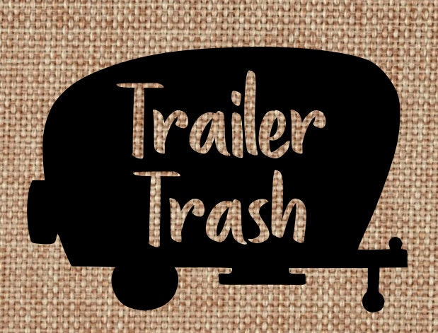 Trailer Trash SVG - Etsy