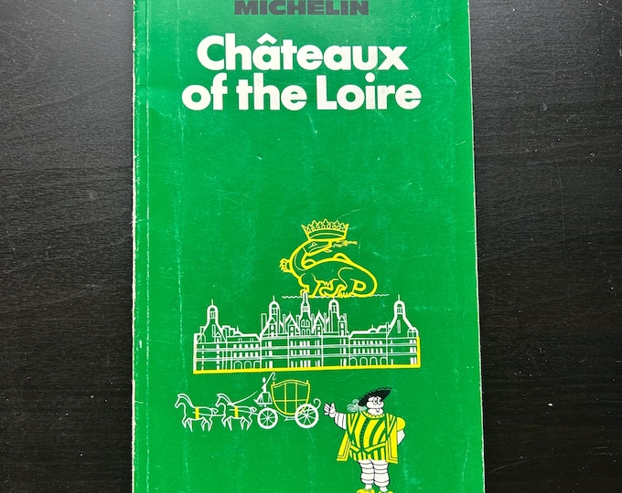 1st Edition Michelin Tyre Tourist Guide: Chateau of the Loire Paperback ...