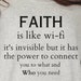 Faith is Like Wi-fi PNG Sublimation Instant Download is Invisible but ...
