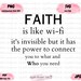 Faith is Like Wi-fi PNG Sublimation Instant Download is - Etsy