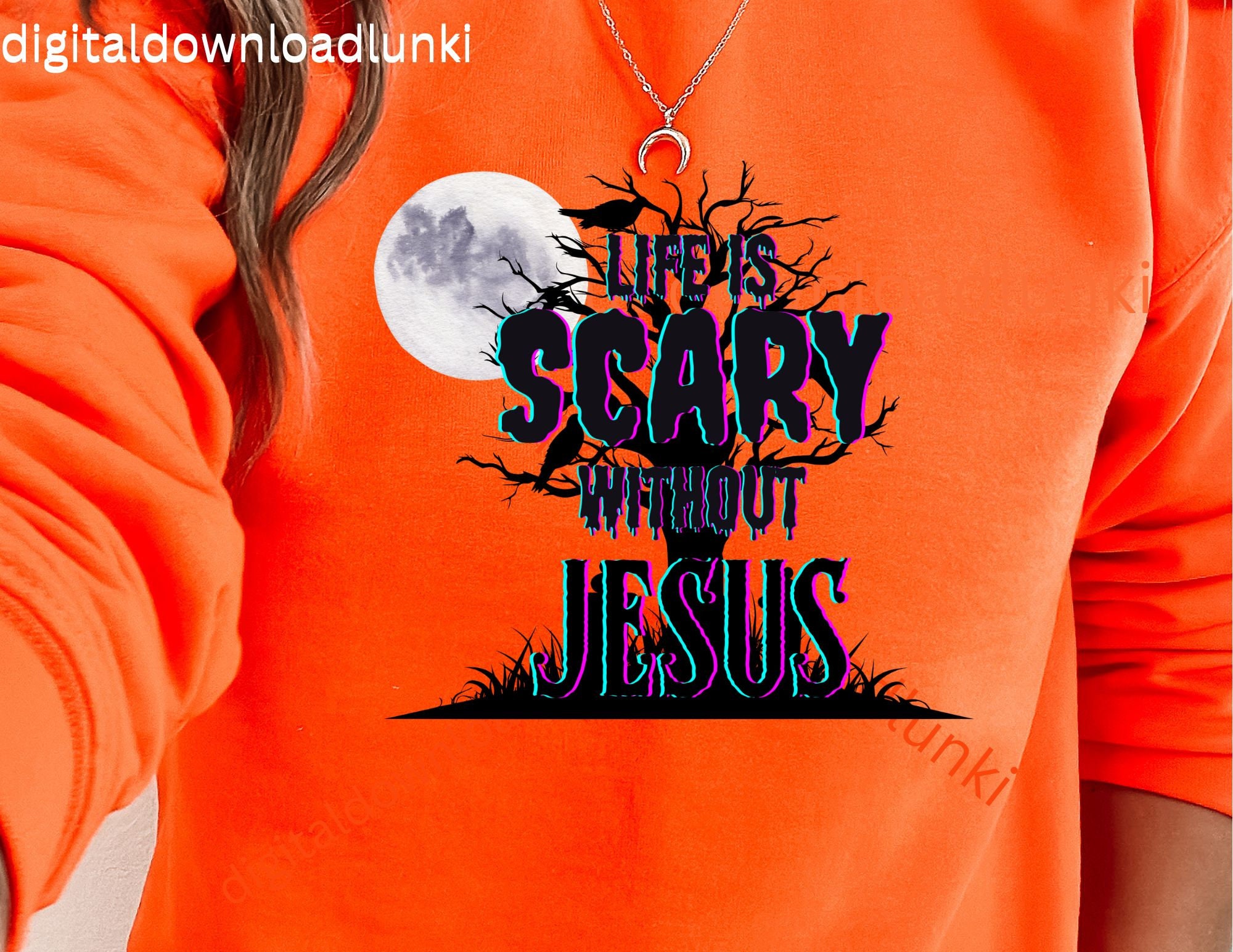 Life is Scary Without Jesus Halloween PNG Sublimation Instant - Etsy