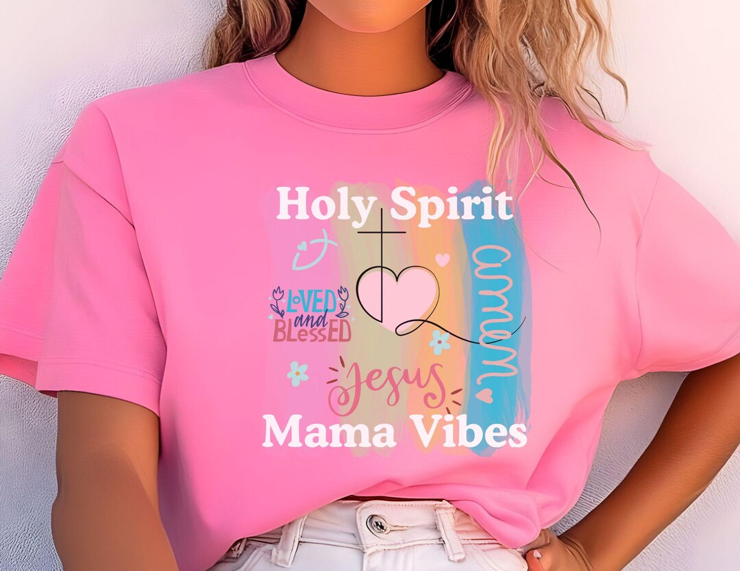 Holy Spirit Mama Vibes PNG: Christian Mom Sublimation Design (digital ...