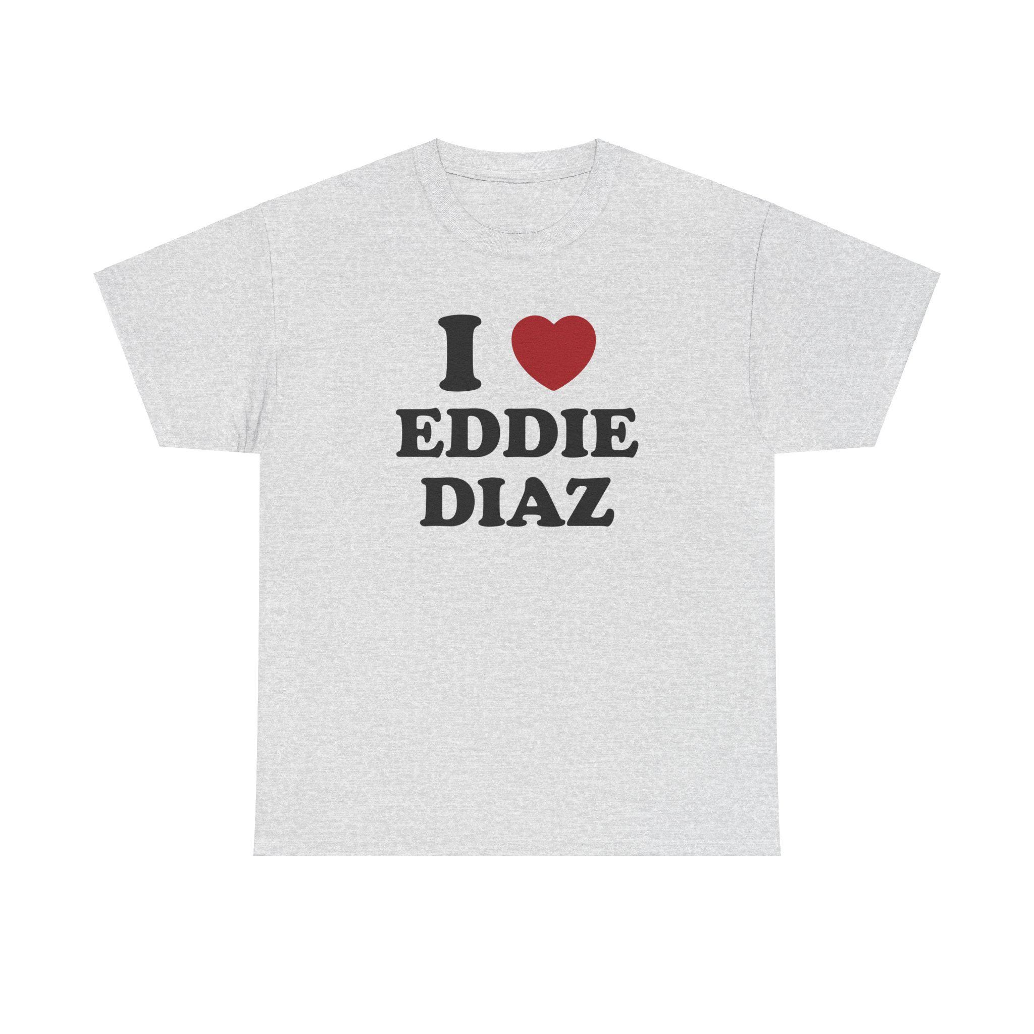 I Love Eddie Diaz Tee, 9-1-1 Firefighter Shirt, Christmas Gift - Etsy