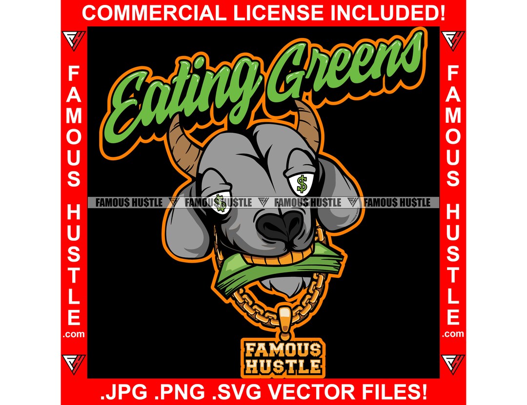 Eating Greens Goat Gangster G.O.A.T. Dollar Sign Eyes Eat Money Gold ...