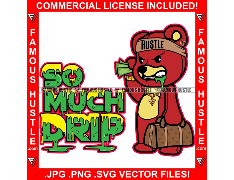 So Much Drip Famous Hustle Teddy Bear Dripping Cash Money - Etsy