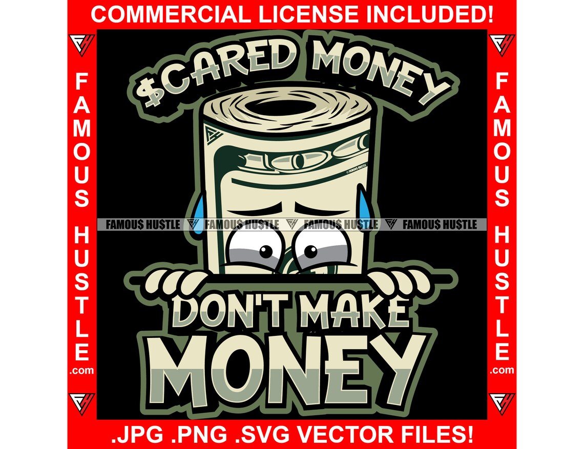 Scared Money Don't Make Money Cash Cartoon Character Sweating Gangster ...