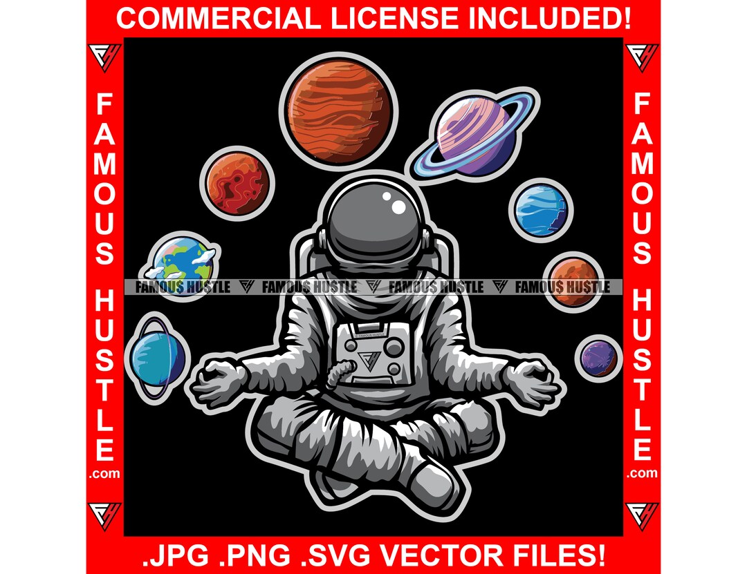 Famous Hustle Astronaut Spaceman Sitting Yoga Position Planets Around ...