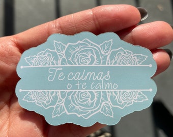 Te Calmas O Te Calmo Sticker - Etsy