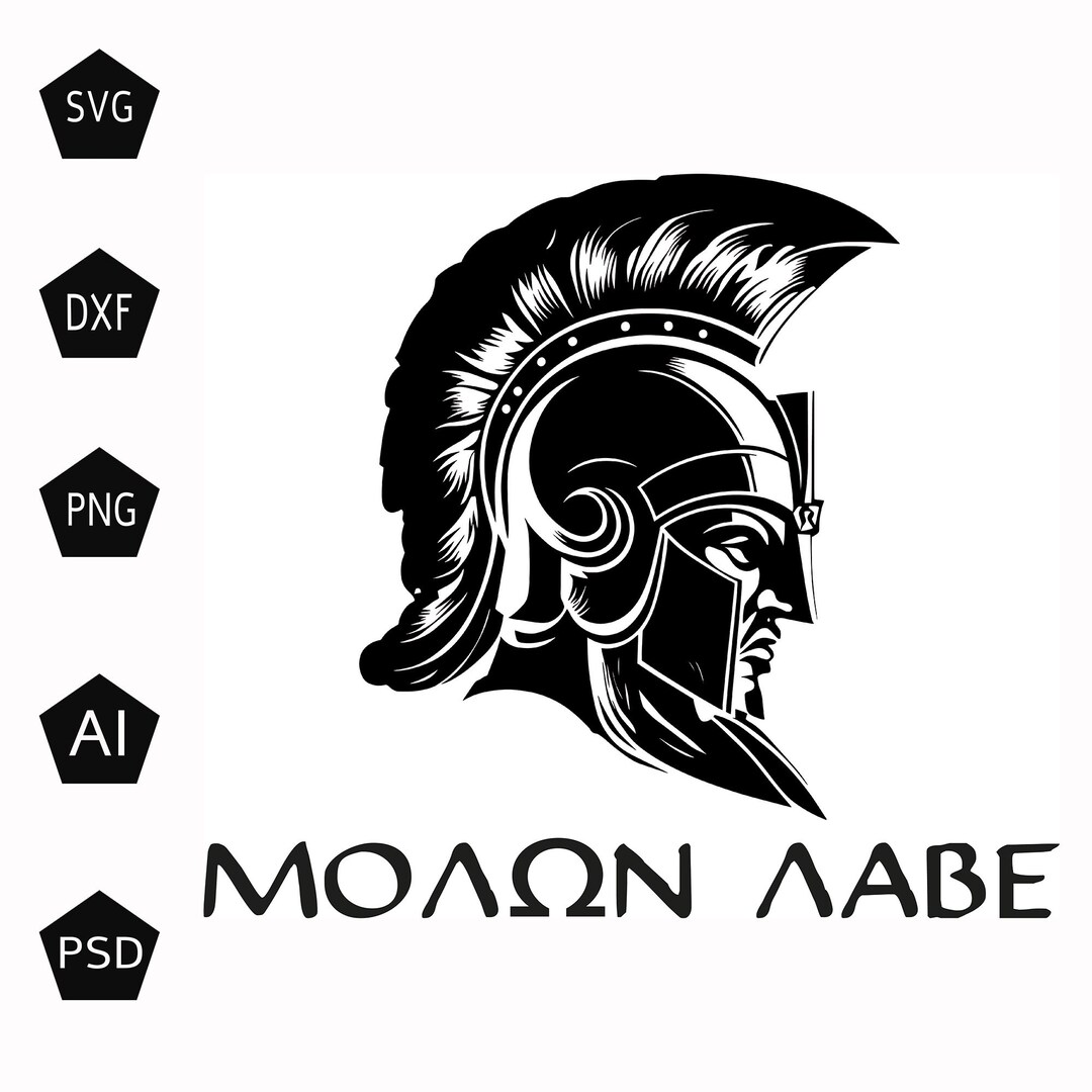 Molon Labe Svg Png / Spartan Svg / Spartan Helmet Template / Svg ...