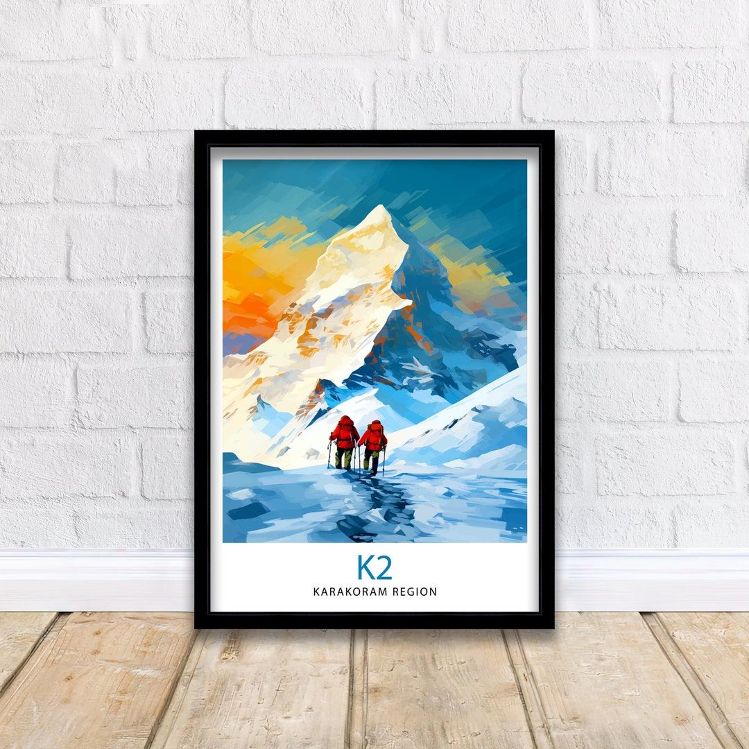 K2 Mountain Print Karakoram Range Artwork Climbers K2 Poster Pakistan ...