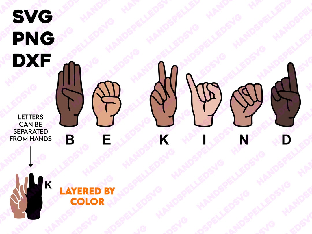 Be Kind American Sign Language Alphabet SVG PNG DXF | Layered by Color ...