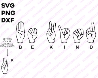 AMERICAN SIGN LANGUAGE Svg Be Kind Asl Svg Be Kind Sign - Etsy UK