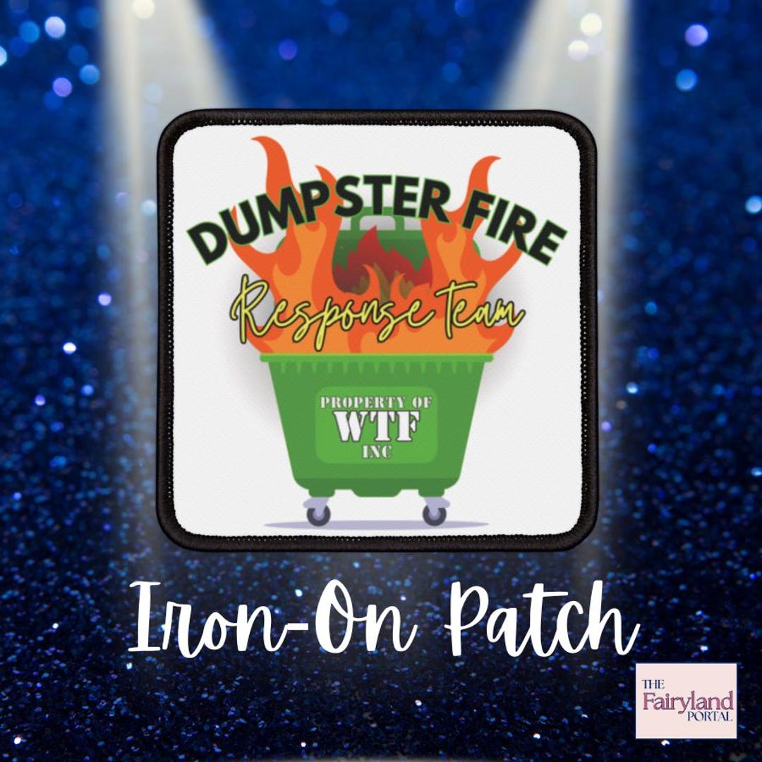 Iron-on Patches Dumpster Fire Response Team - Etsy