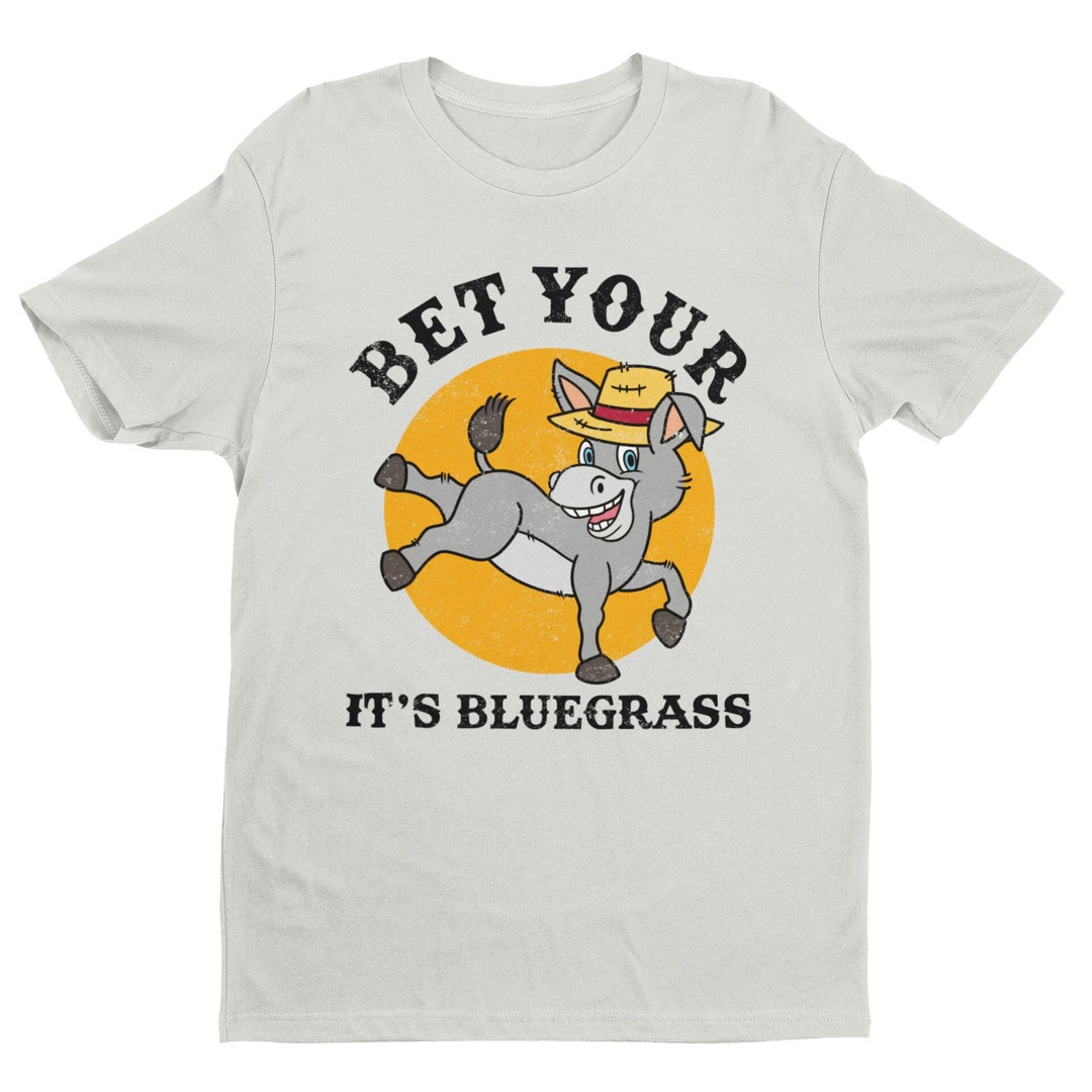 Bet Your Ass It's Bluegrass, Bluegrass Music, Bluegrass Festival, Banjo ...